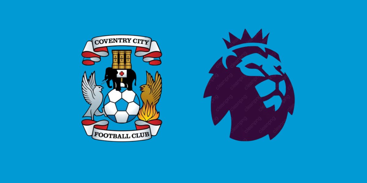 FOOTBALL - Coventry City discover Premier League fixtures for 2026/27 ...